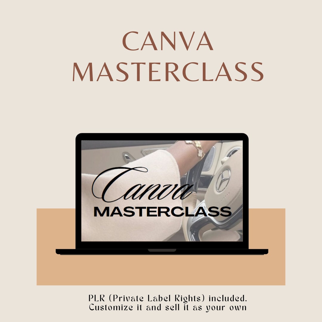 Canva Masterclass Done for You Template W/ Master Resell Rights, Learn ...