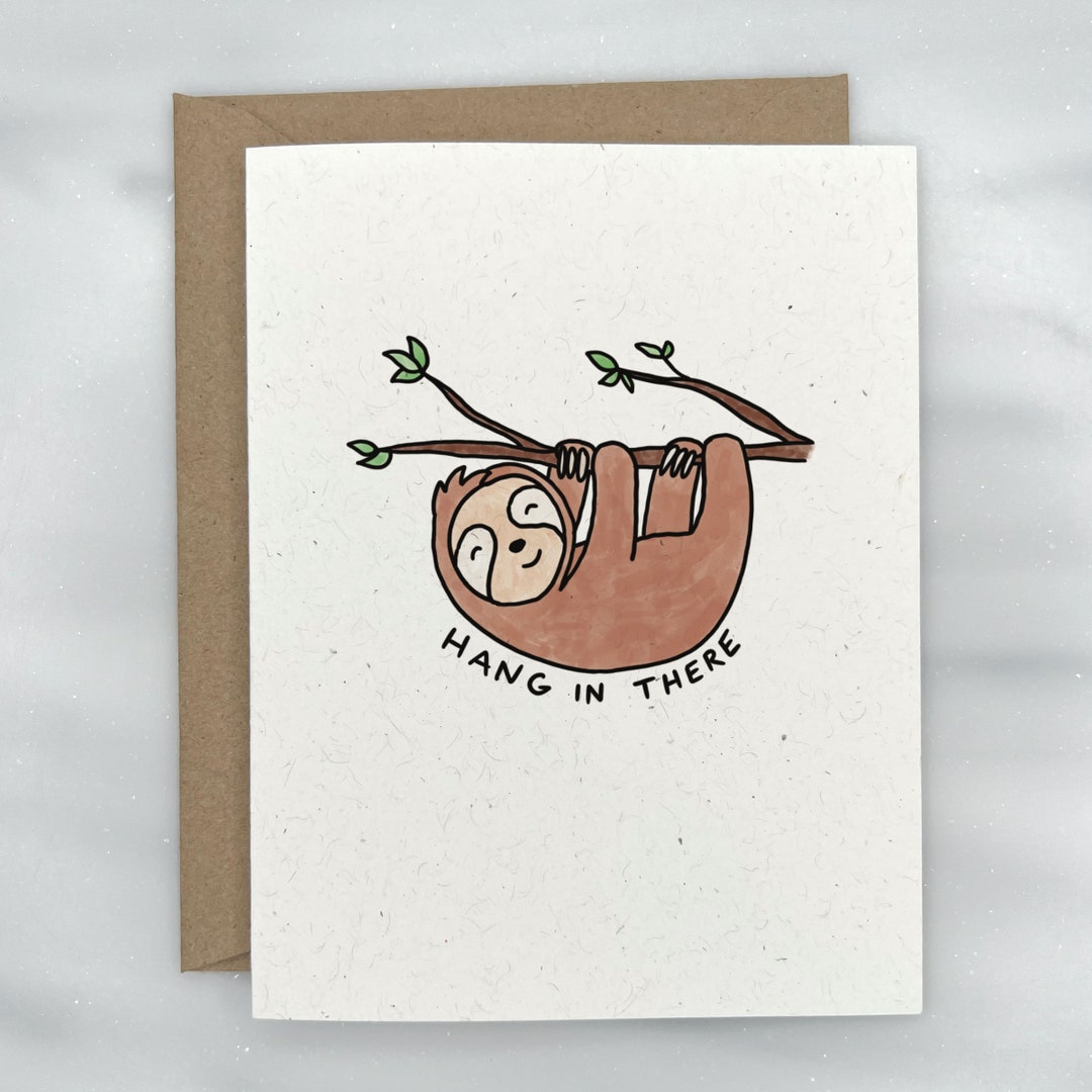 Hang in There Sloth - Sympathy Greeting Card | Premium Textured, 100% Recycled, GIVES BACK - Etsy