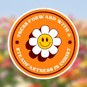 Press Forward With a Steadfastness in Christ Sticker - Etsy