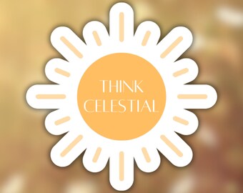 Think Celestial Sun Sticker, Christian Sticker, Small LDS Gift, - Etsy