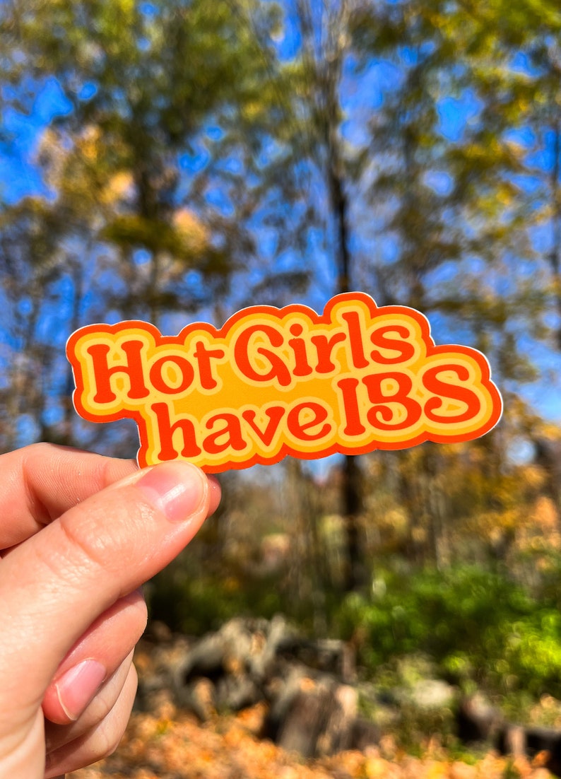 Hot Girls Have IBS STICKER - Funny, Tummy Issues, Laptop Decal, JARGO ...