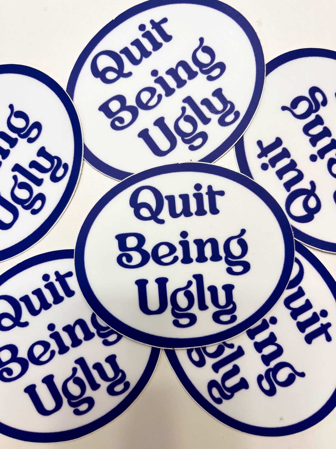 Quit Being Ugly STICKER Laptop Decal, Beautiful, Inside and Out, JARGO ...