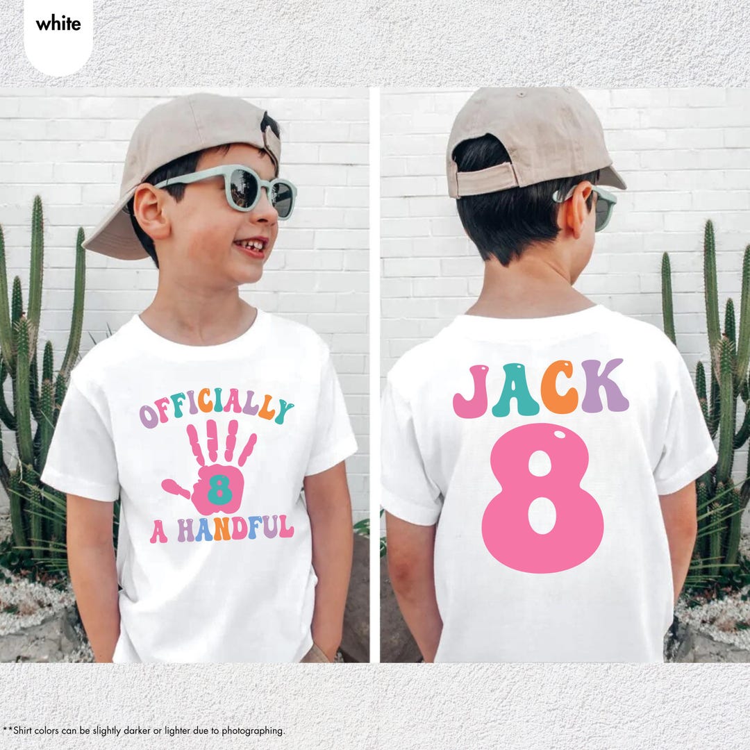 Custom 8th Birthday Shirt, Officially A Handful Birthday Shirt, Custom ...
