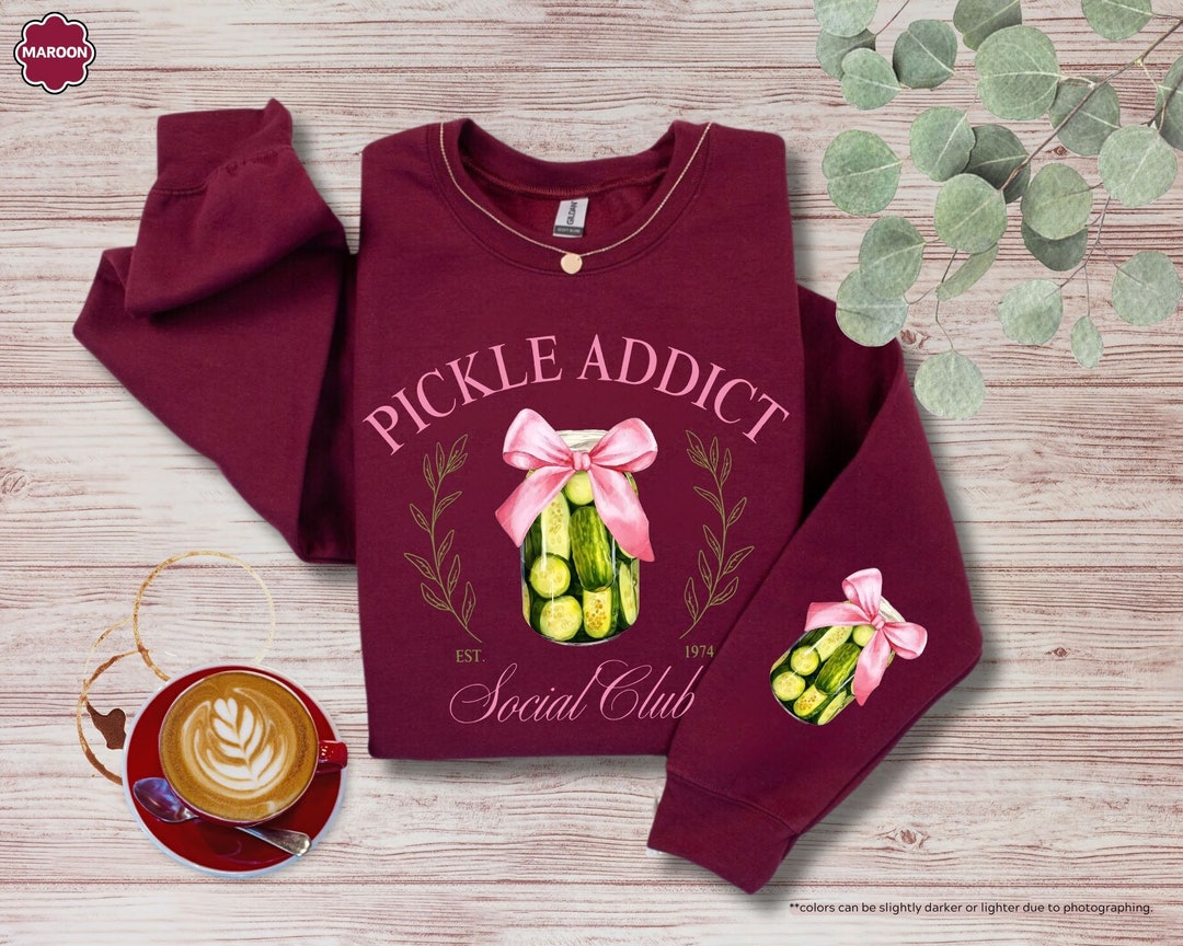 Pickle Addict Social Club Sweatshirt, Pickle Lover Sweatshirt, Pickle ...