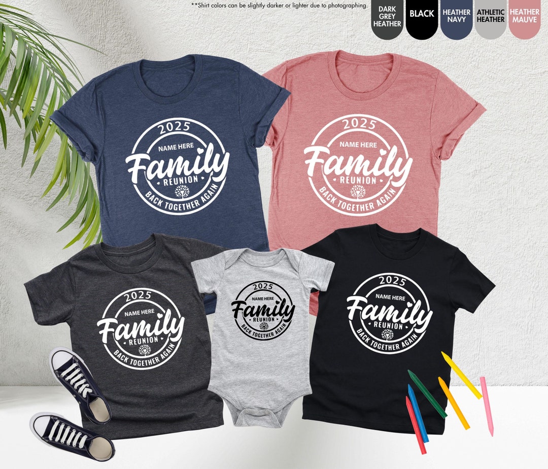 Family Reunion Shirt, Back Together Again Shirt, Custom Family Name ...