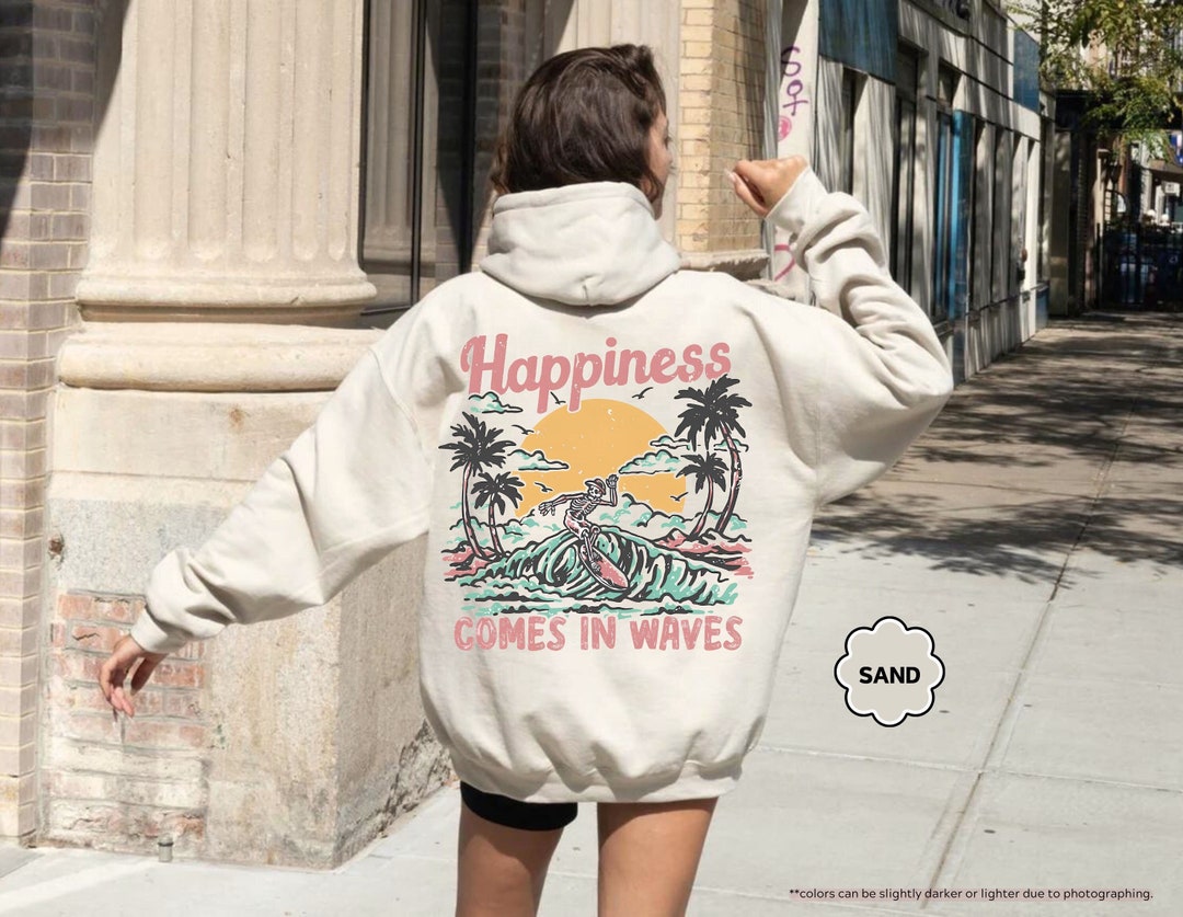 Happiness Comes in Waves Hoodie, Summer Hoodie, Surfing Sweatshirt ...