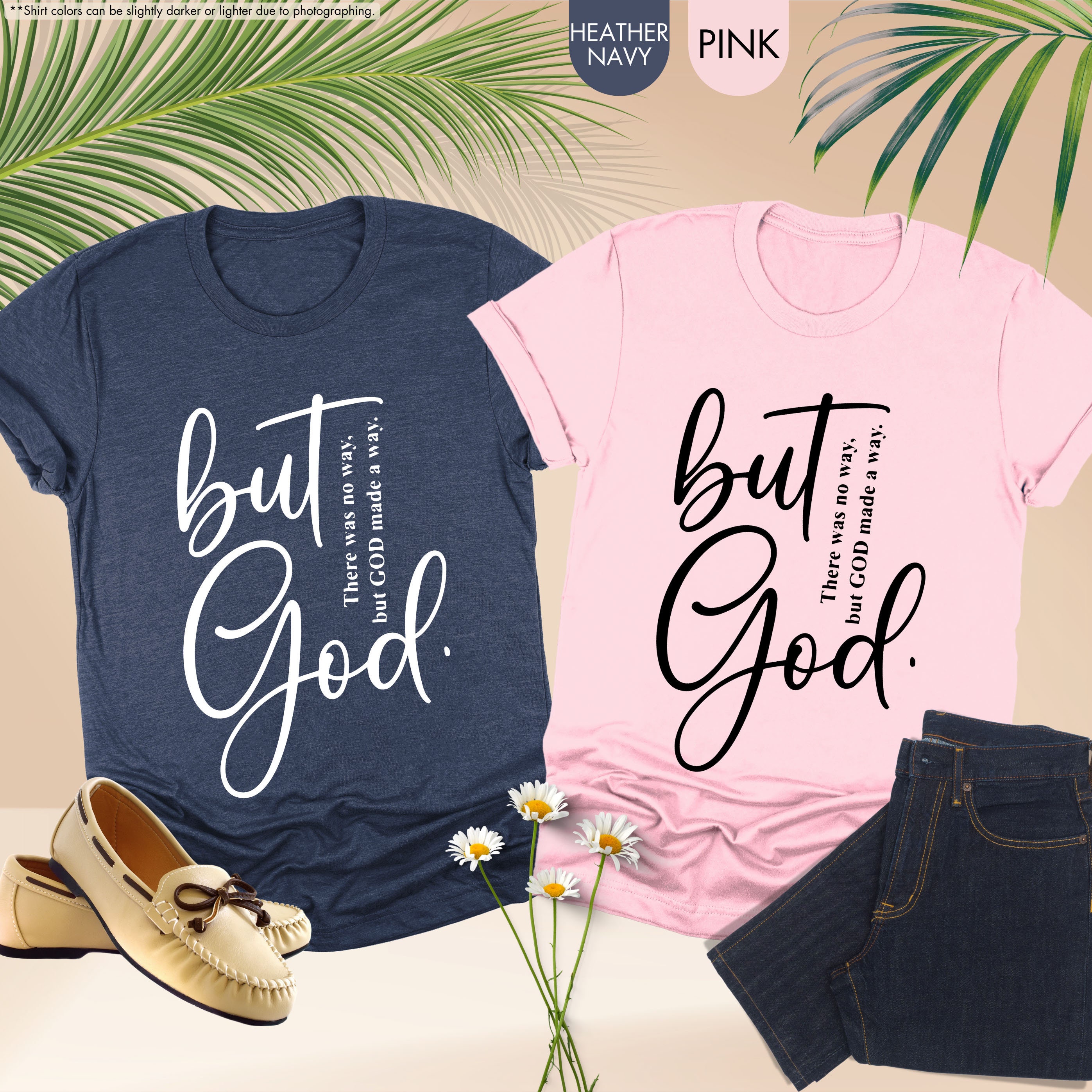 But God Shirt, There Was No Way but God Made A Way, Christian Shirt ...