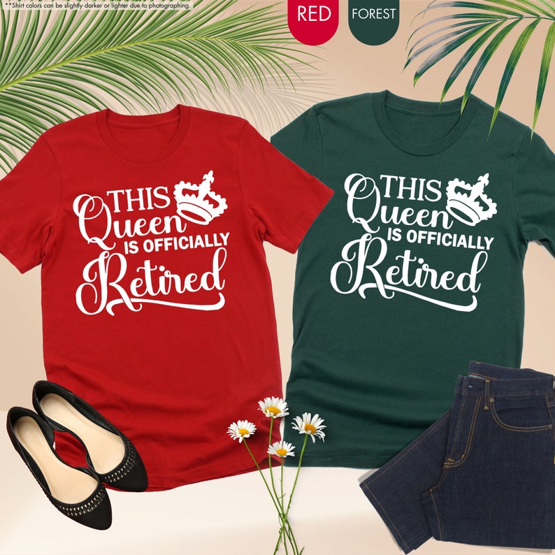 This Queen is Officially Retired Shirt, Retirement Shirt, Retired Women ...