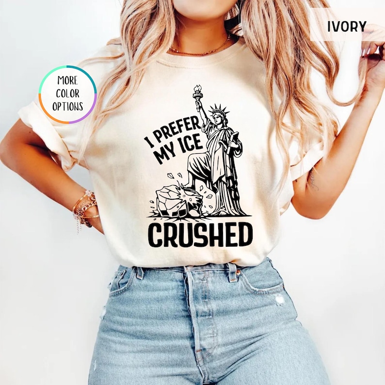 Comfort Colors® I Prefer My ICE Crushed Shirt, Anti-ice Shirt, Protest ...