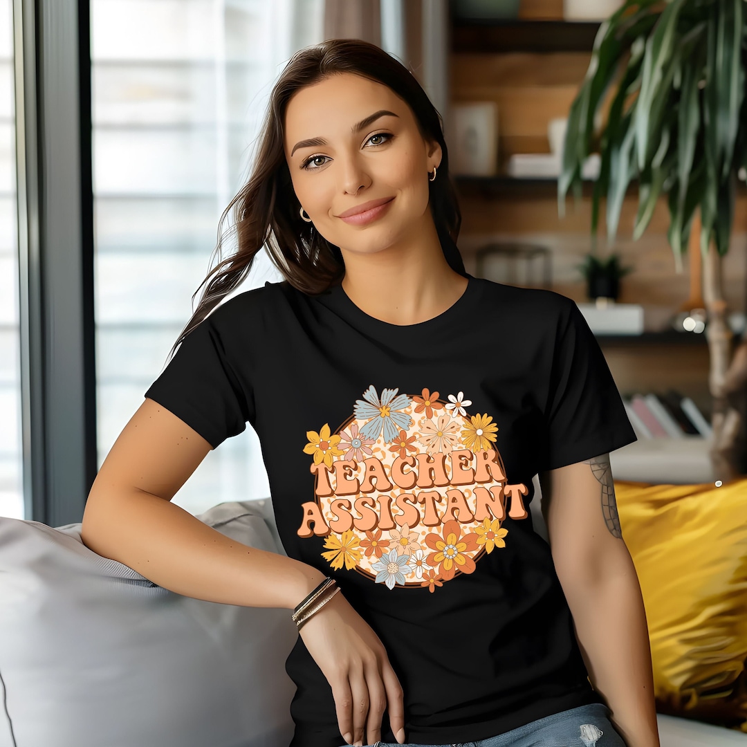 Teacher Assistant T-shirt Assistants Teacher Appreciation Gift Teacher ...
