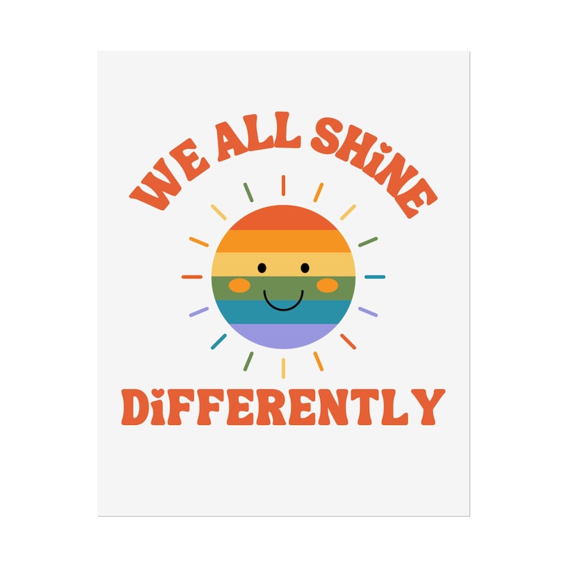 We All Shine Differently 8x10 Poster, Neurodiversity Affirming Poster ...