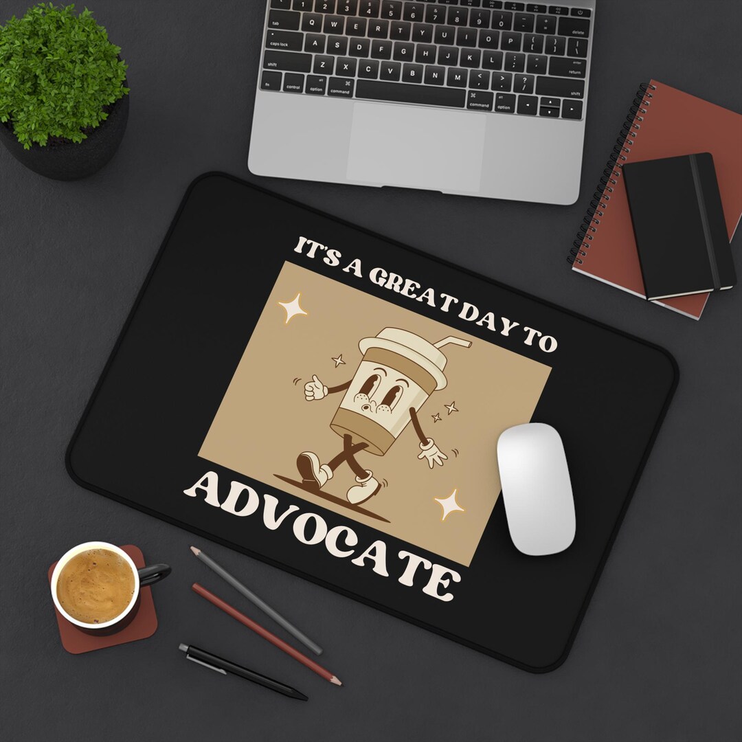 It's a Great Day to Advocate Desk Mat, SPED Desk Mat, SLP Desk Mat ...