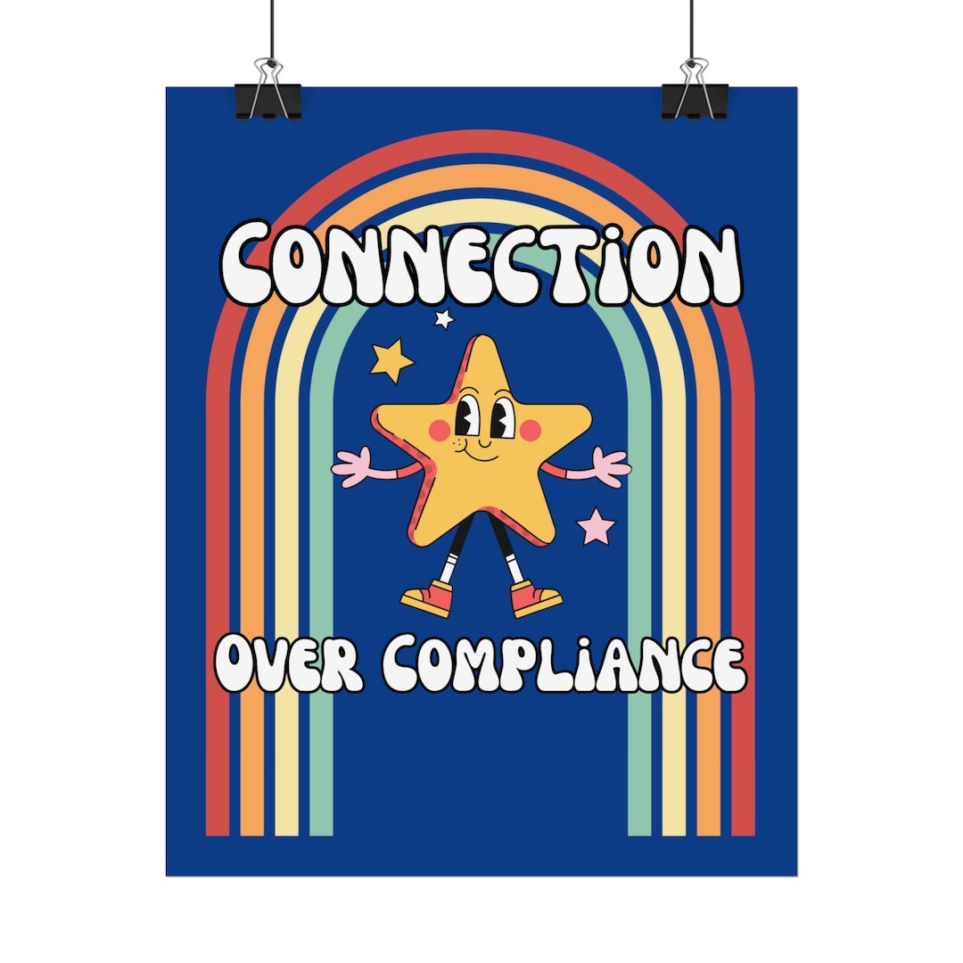 Connection Over Compliance 8x10 Poster, Neurodiversity Affirming Poster ...