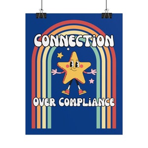 Connection Over Compliance 8x10 Poster, Neurodiversity Affirming Poster ...