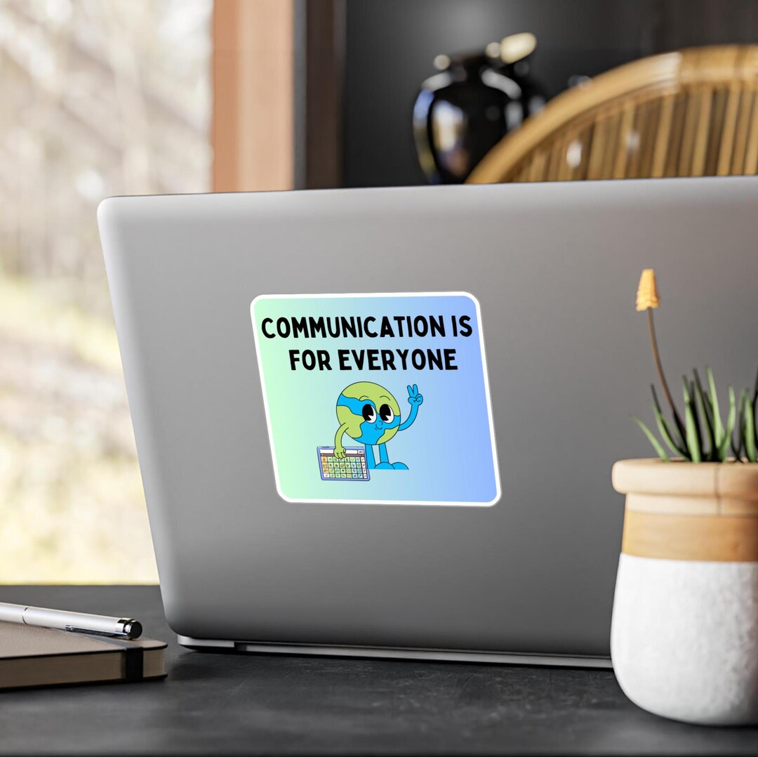 Communication is for Everyone Sticker, Neurodiversity Affirming Sticker ...