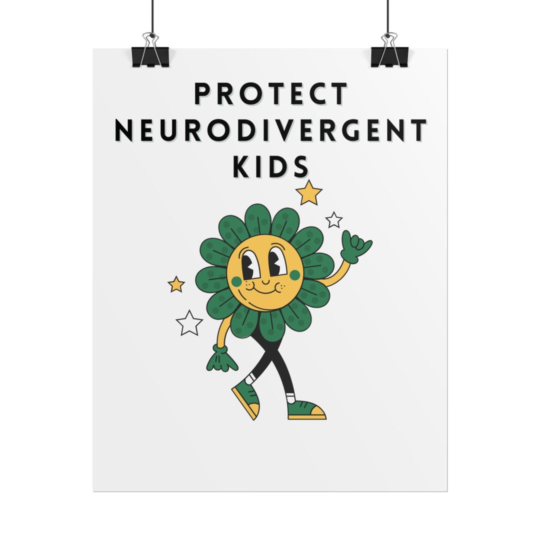 Protect Neurodivergent Kids 8x10 Poster, Neurodiversity Affirming ...