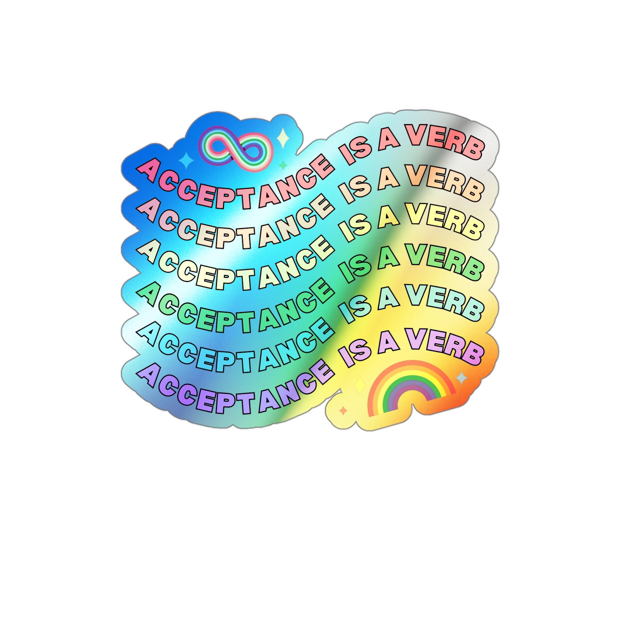 Acceptance is A Verb Holographic Die-cut Sticker, Neurodiversity ...