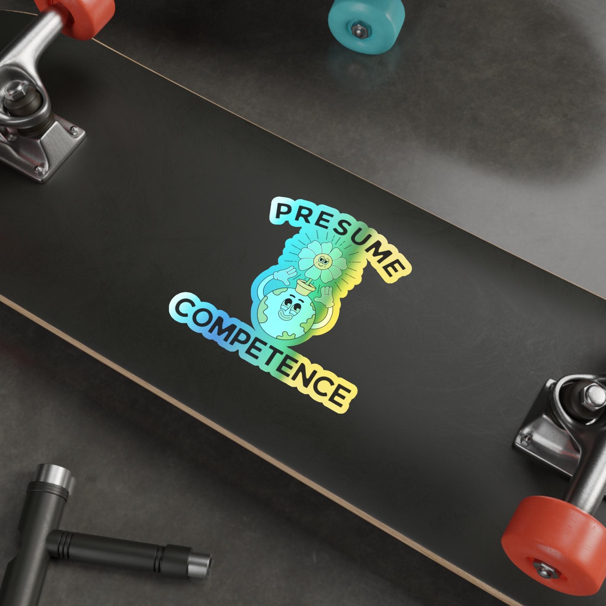 Presume Competence Holographic Die-cut Sticker, Neurodiversity ...