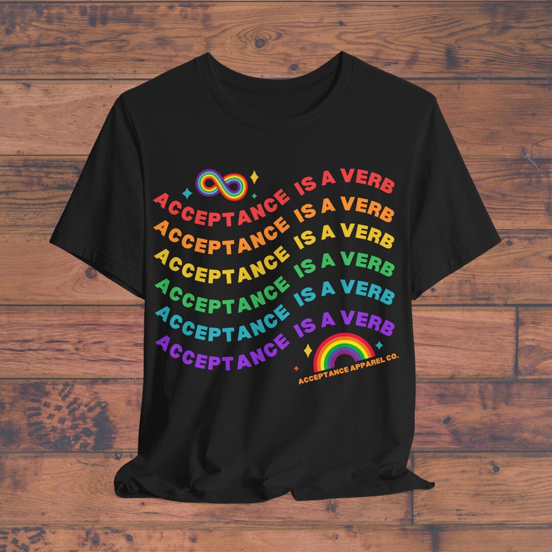 Acceptance is A Verb T-shirt, Neurodiversity Affirming T-shirt, Pride T ...
