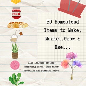 50 Homestead Items to Make, Use & Grow, 20 Pg Guide for Homesteading ...