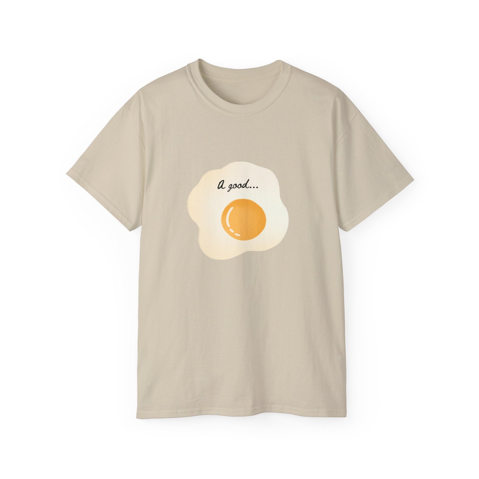 A Good Egg Sunnyside up Egg T-shirt for Men and Women Egg and Chicken ...