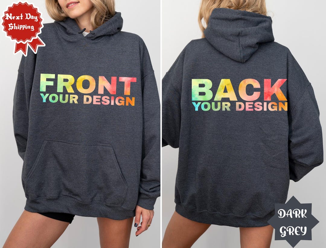 Front and Back Custom Design Shirts, Personalized Logo Sweatshirts ...