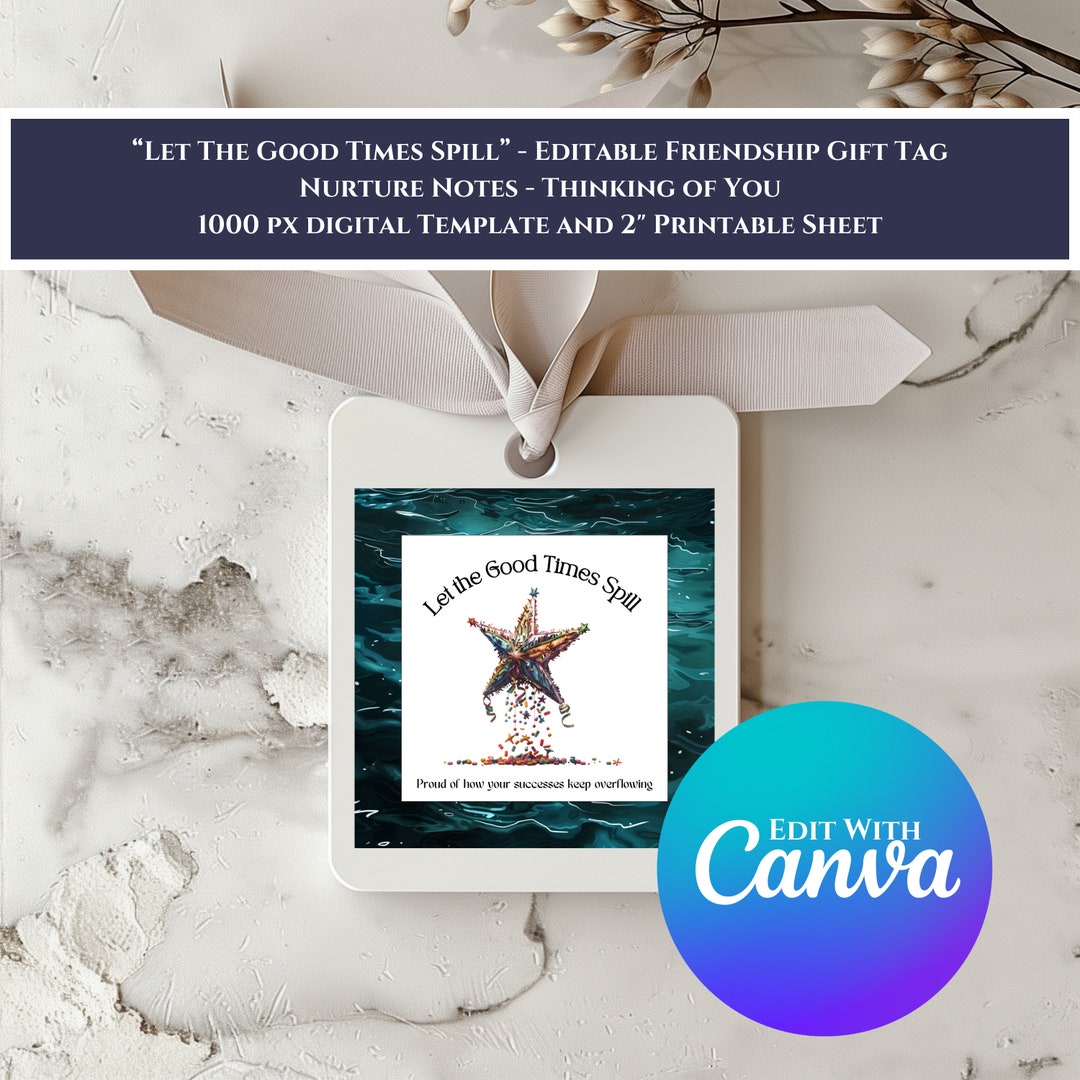 Editable Friendship Gift Tags Thinking of You Nurture Notes Overflowing ...