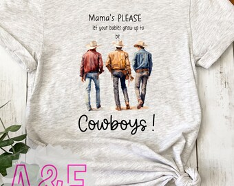 Mama's Let Your Babies Grown up to Be Cowboys Rodeo Boy PNG Western ...