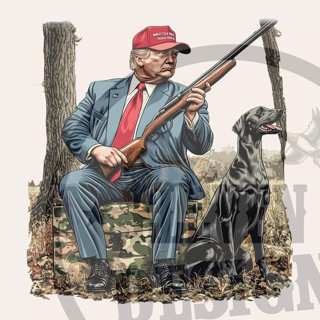 Trump Hunting Png Labrador Png Trump Duck Hunting Png Image Print File ...