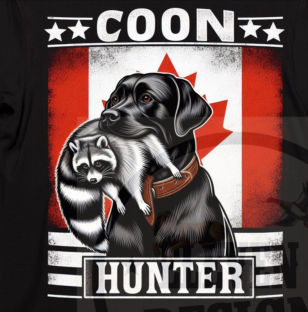 Canada Hunter Black Labrador Racoon Sublimation Png Canadian Dog ...