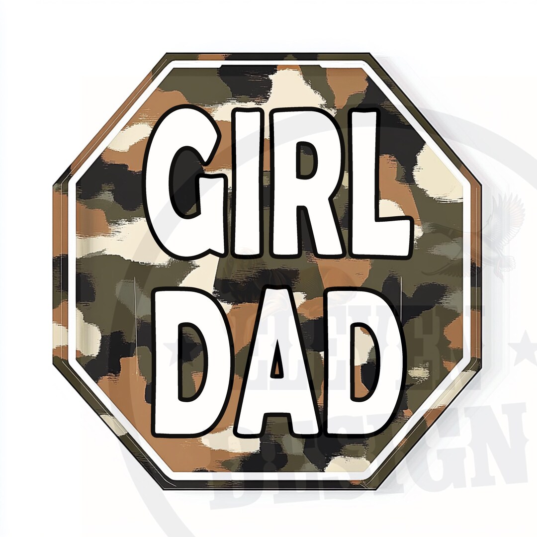 Girl Dad Pattern Sublimation Design Dad Camouflage Designs Premium Dtf ...