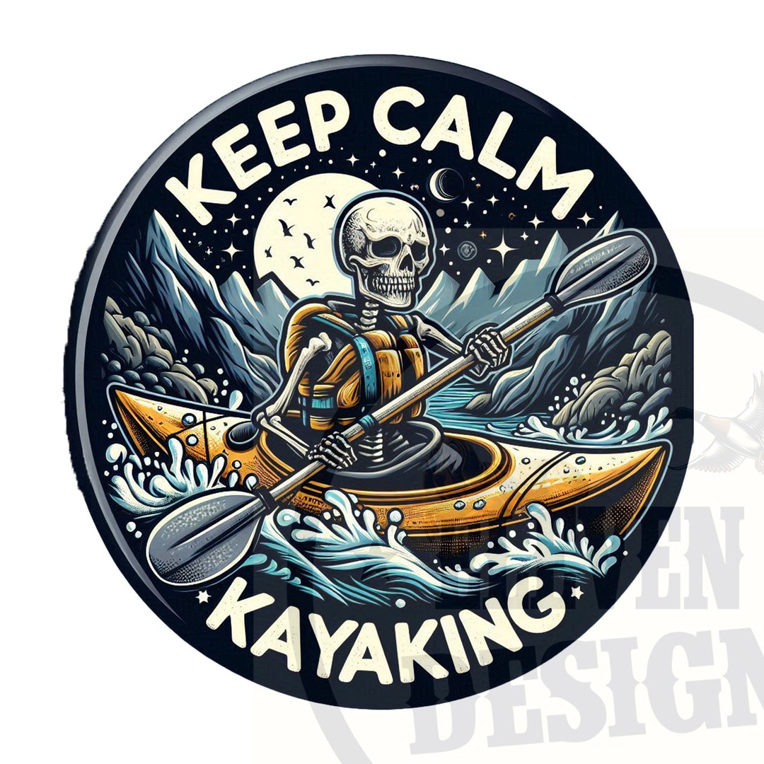 Skeleton Kayaking Clipart: Keep Calm River Rafting Design (PNG) - Etsy