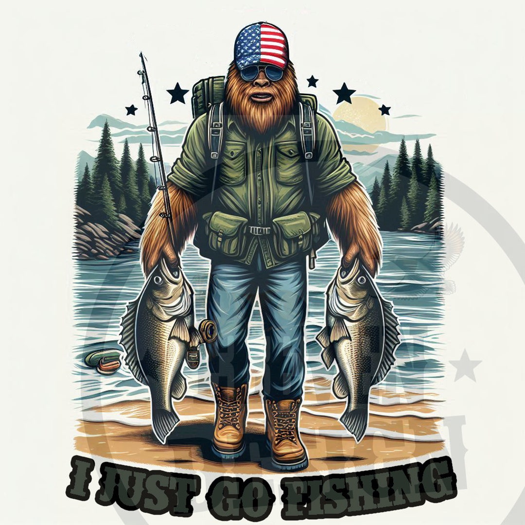 I Just Go Fishing Sublimation Png - Fisher Print Files Shirt Design ...