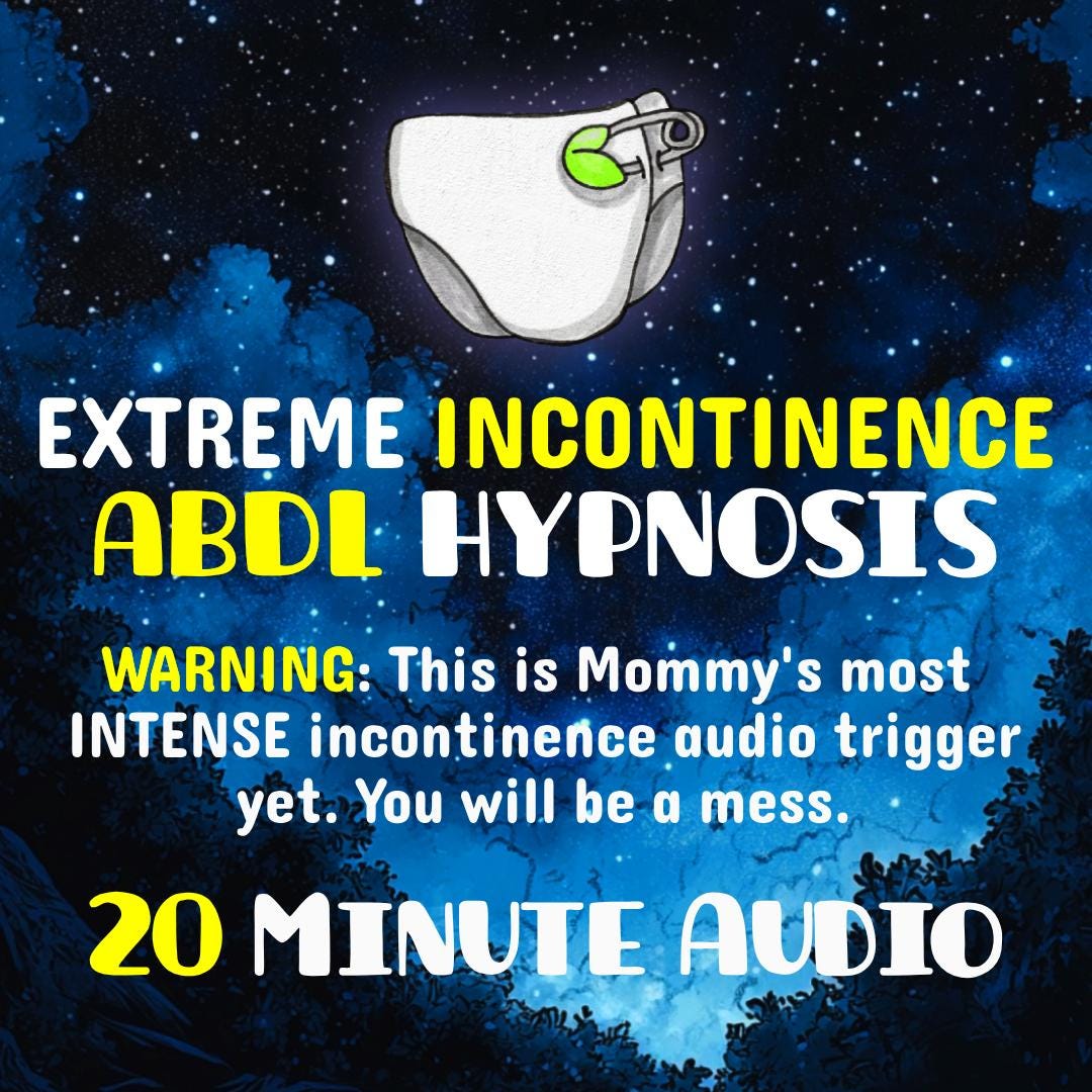 Mommy's EXTREME Incontinence Trigger ABDL Hypnosis Audio Age Regression ...
