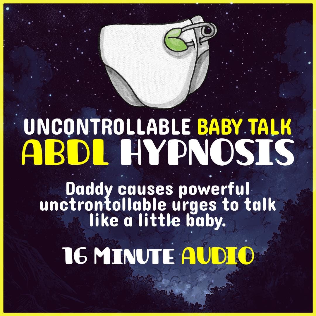 Chronic Uncontrollable Baby Talk | ABDL Hypnosis Audio File, Little ...