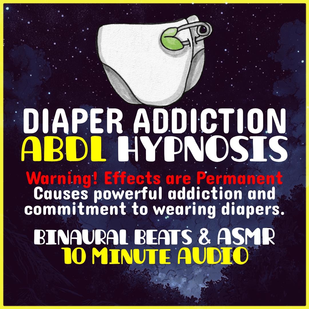 Diaper ADDICTION ABDL Hypnosis Bladder & Bowel Accidents, Diaper ...
