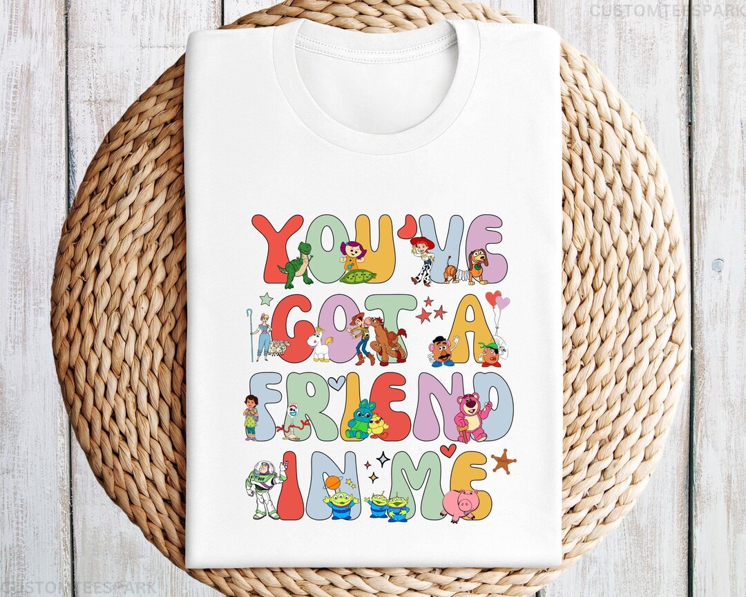 You've Got A Friend in Me Shirt, Kids Toy Story Family Shirt, Toy Story ...