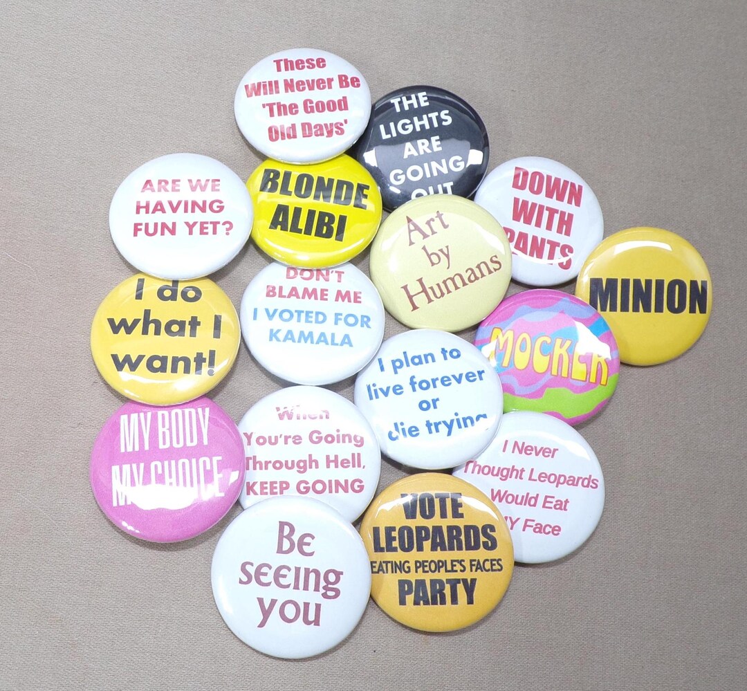 Build Your Own 3 Button Set 1.25" Slogans Puns Jokes Memes You Choose ...