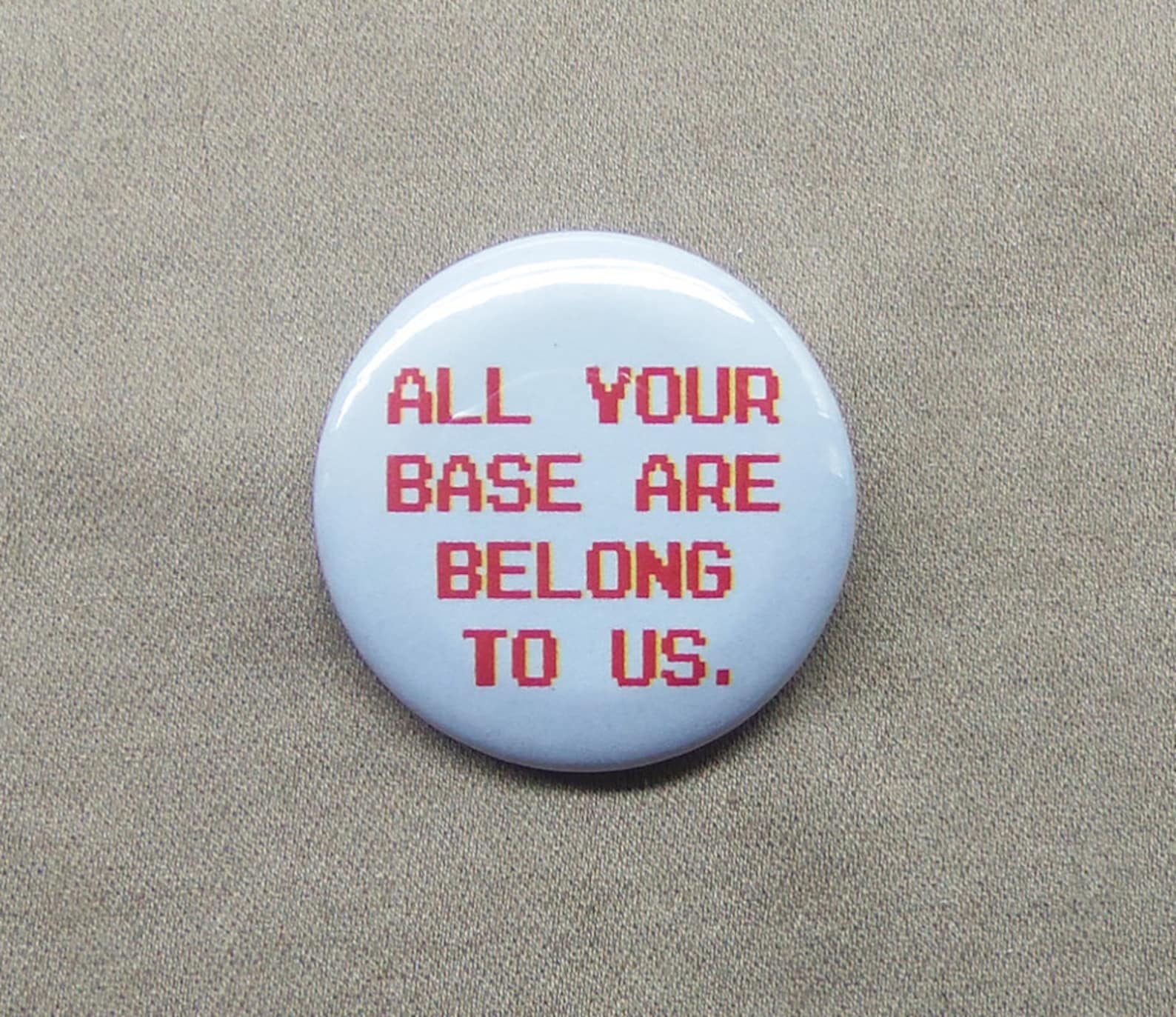 All Your Base Are Belong To Us 1.25 Button Zero Wing Game | Etsy