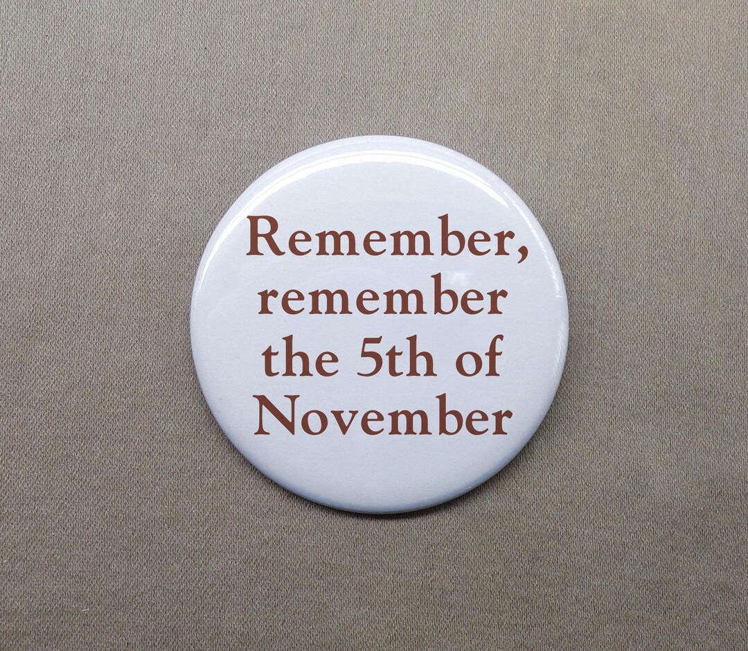 Remember Remember the 5th of November 1.25” Button Rebel Guy Fawkes ...