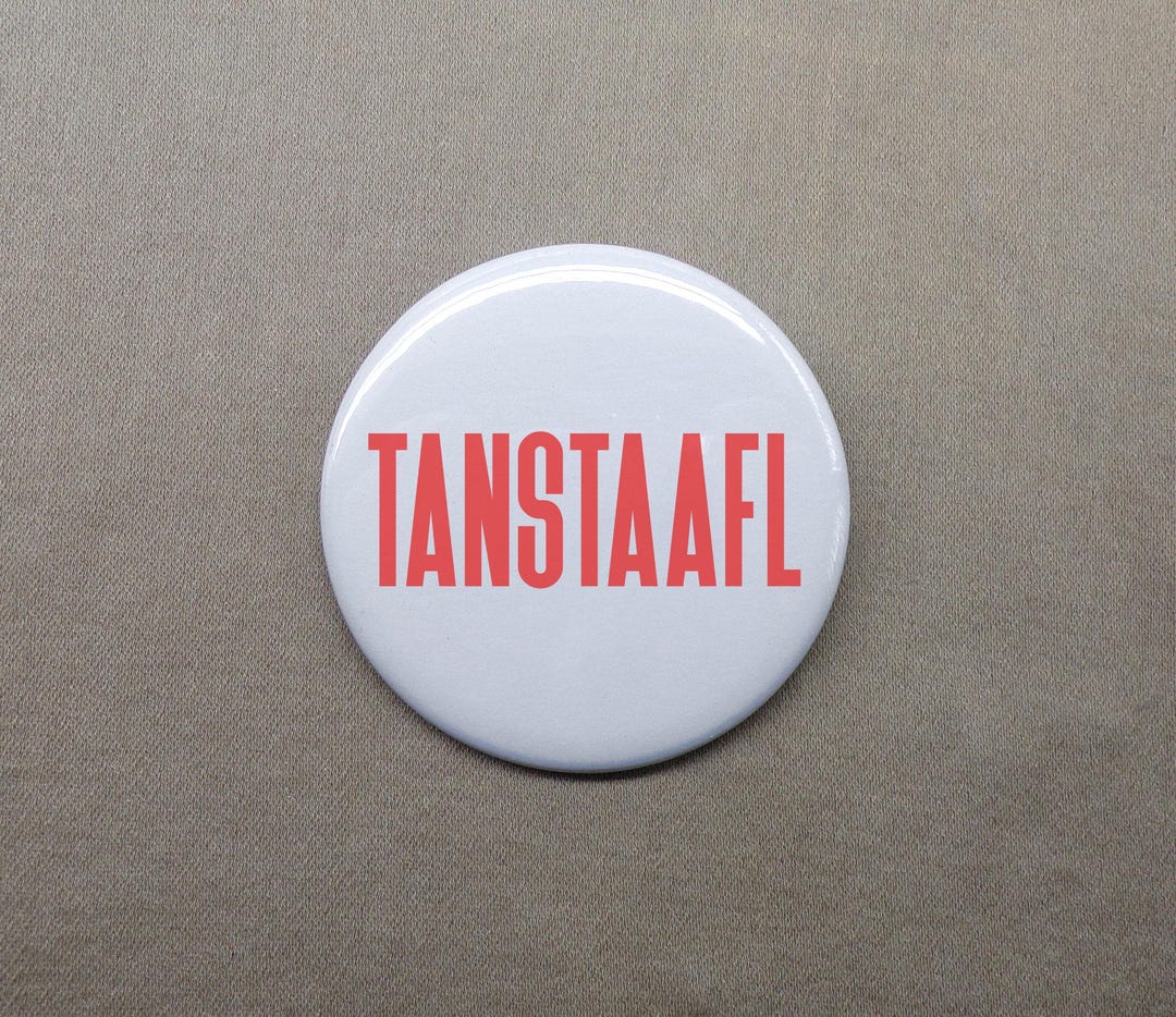 TANSTAAFL 1.25” Button There Ain't No Such Thing as a Free Lunch Slogan ...