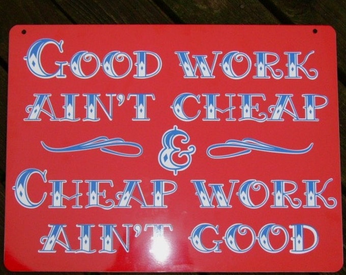 Good Work Aint Cheap Aluminum Sign - Patriotic Color Combo - Etsy