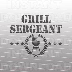 Funny Grill Sergeant SVG File,family BBQ Svg,grilling Dad Svg-vector ...