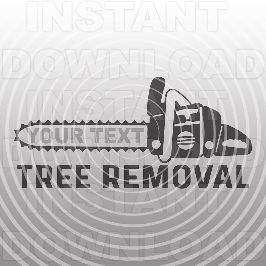 Tree Removal Logo With Logging Chainsaw SVG File,tree Trimming Logo SVG ...