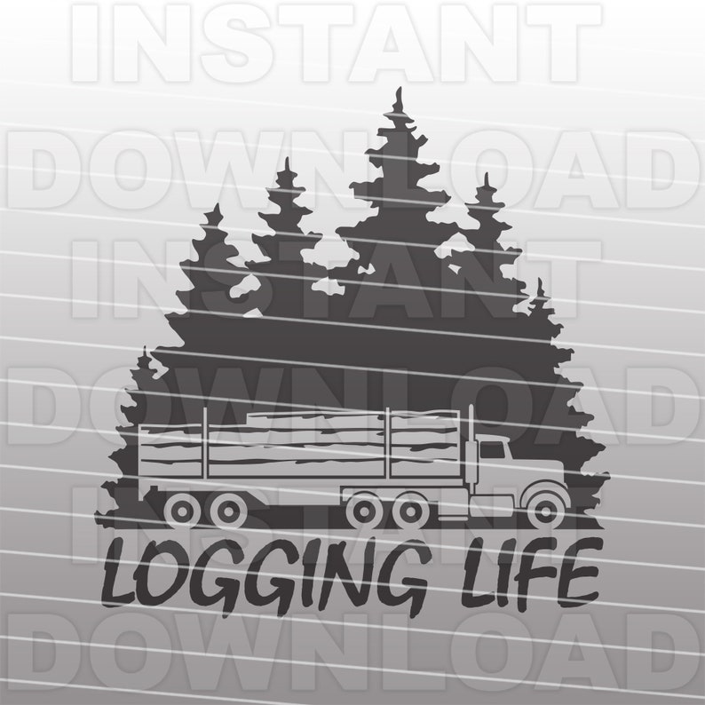 Logging Life Semi Truck SVG File,logger Svg,forest Scene SVG -vector ...