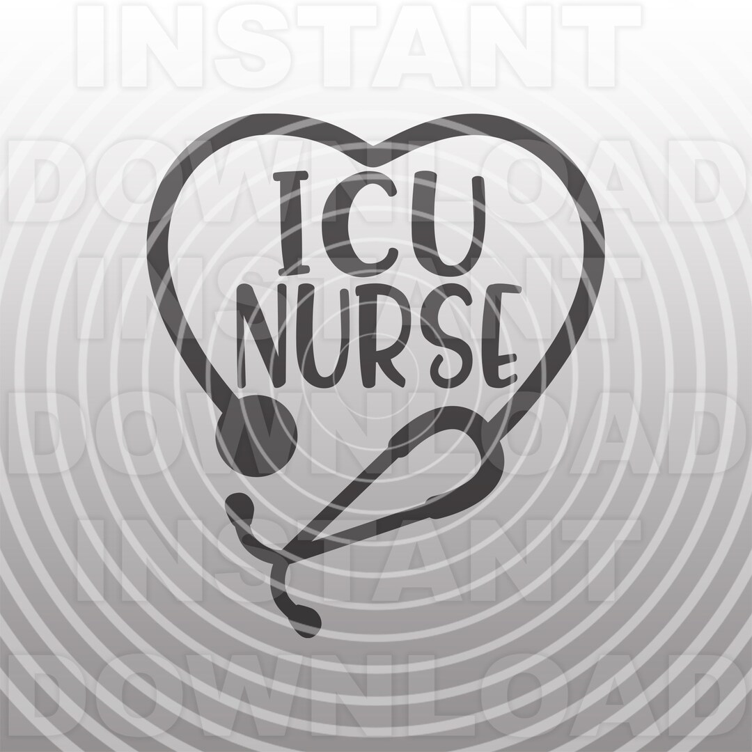 Intensive Care Unit Nursing SVG File,stethoscope Heart SVG,ICU Nurse ...