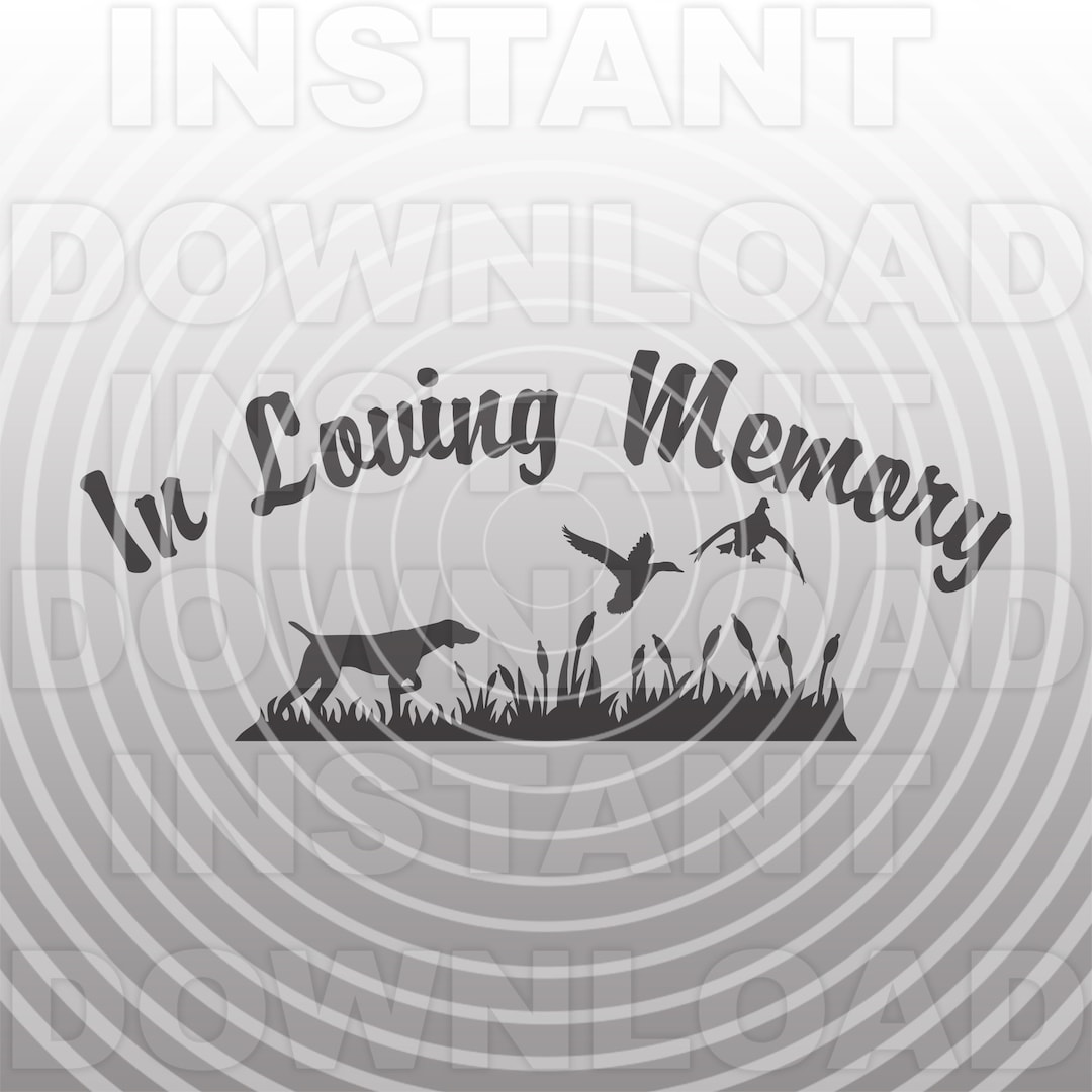 In Loving Memory Duck Hunter Memorial Svg,dog Pointing With Flying ...