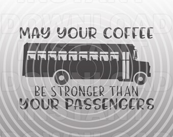 Be Nice to the Bus Driver PNG Print File for Sublimation or - Etsy