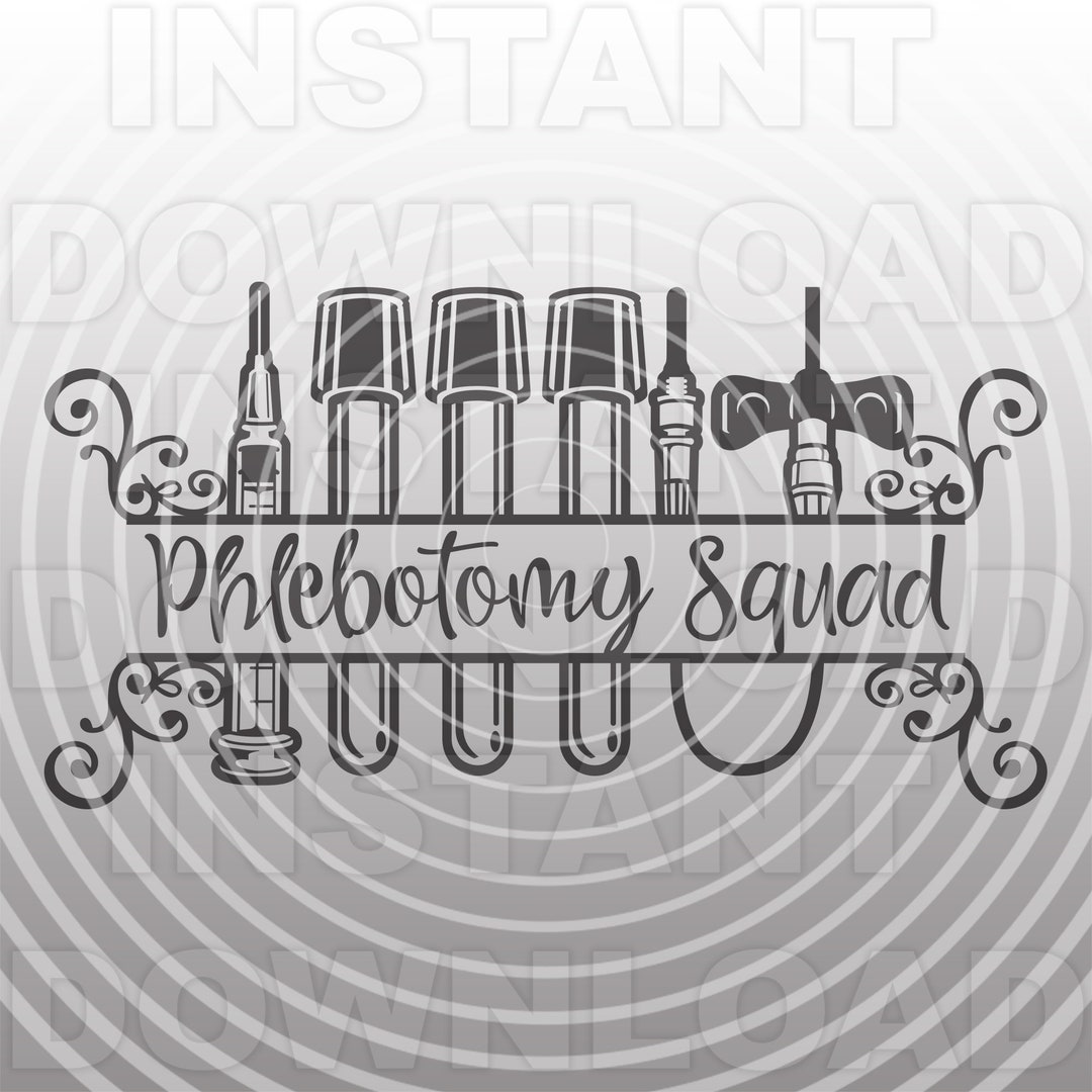 Fancy Script Phlebotomy Squad SVG File,phlebotomist Svg,phlebotomy ...