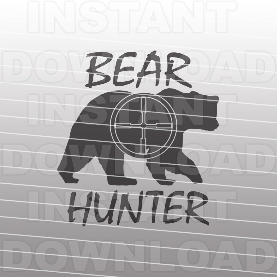 Bear Hunter SVG File,bear Hunting Svg,target Svg,vector Art Svg,svg ...